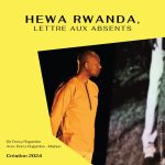 « Lettre aux absents » de Dorcy Rugamba | Hewa Rwanda – Agenda – Cità ...